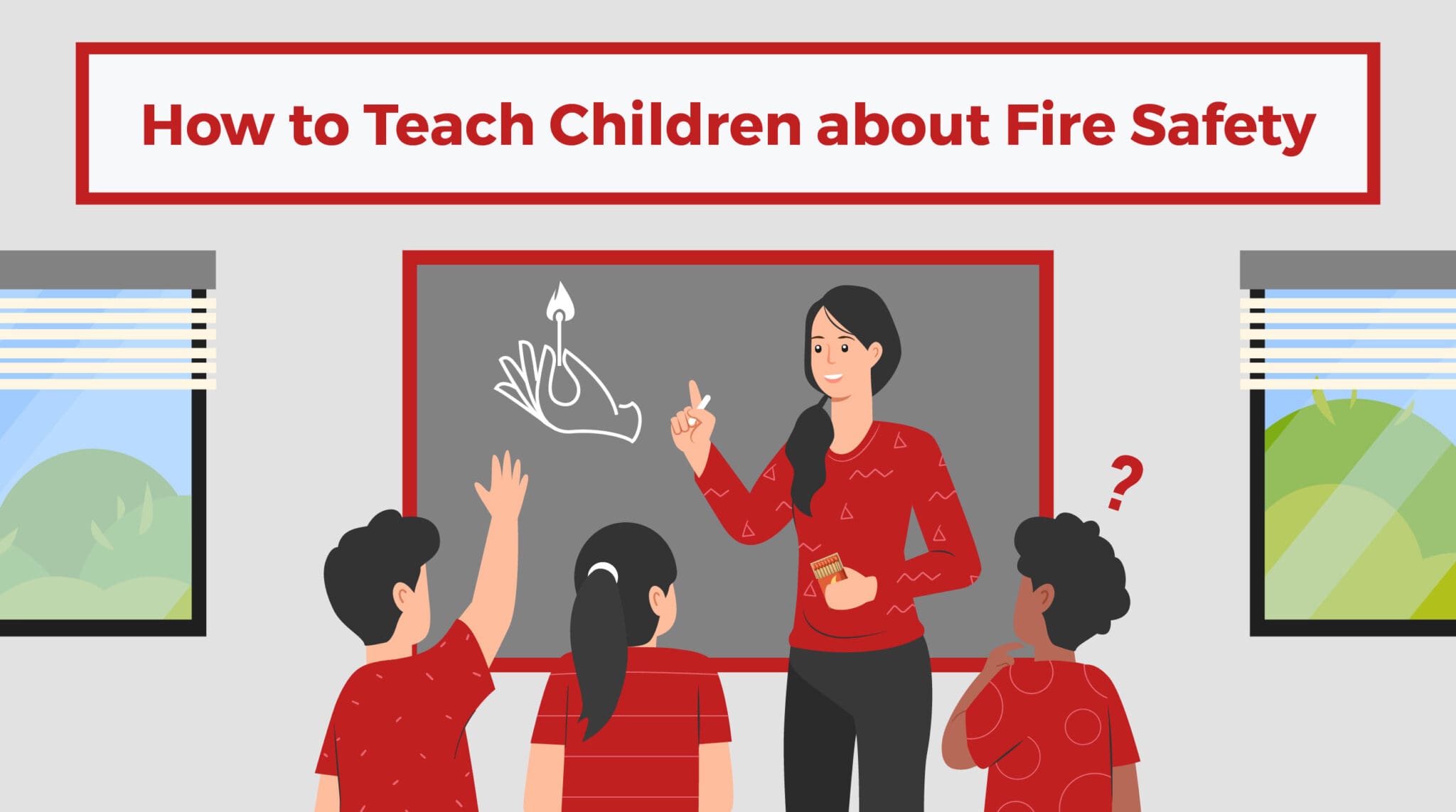 How to Teach Children about Fire Safety - City Fire